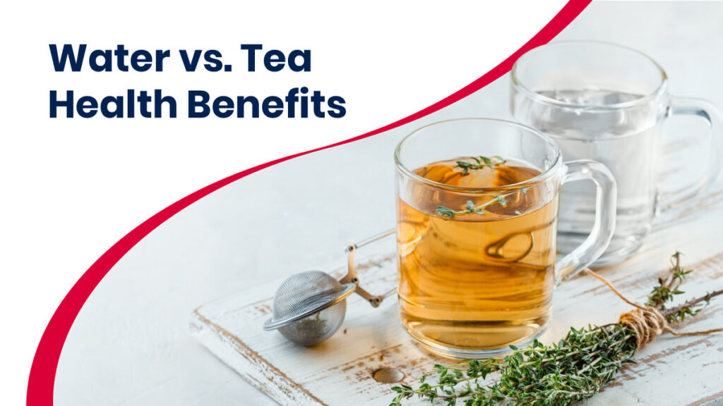 The Health Benefits of Tea vs. Water | USHEALTH Group The Health Benefits of Tea vs. Water | USHEALTH Group